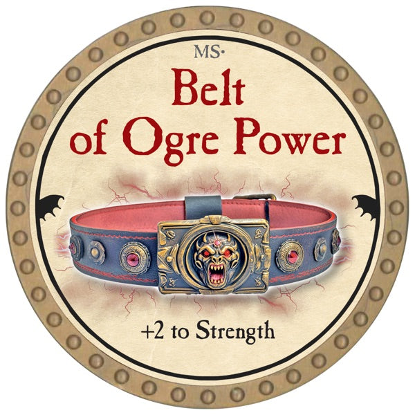 Belt of Ogre Power - 2026 (Gold) - R – Trent Tokens