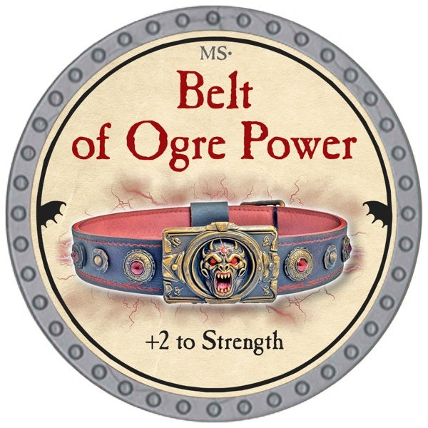 Belt of Ogre Power - 2026 (Platinum) - R – Trent Tokens
