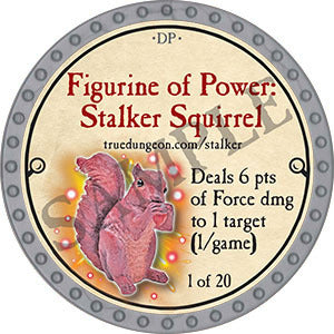 Figurine of Power: Stalker Squirrel - 2023 (Platinum) - C97 – Trent Tokens